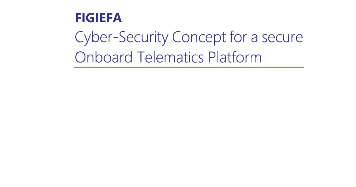 Cyber Security Concept For A Secure Onboard Telematics Platform Figiefa